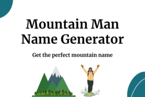 Mountain Man Name Generator: 200+ Rugged Frontier Names