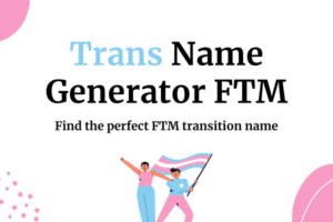 The Trans Name Generator: Get Trans Names Now 🏳️‍⚧️