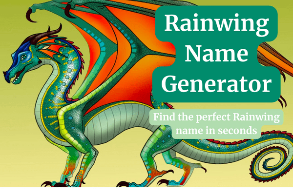 RainWing Name Generator Wings Of Fire Names Meanings